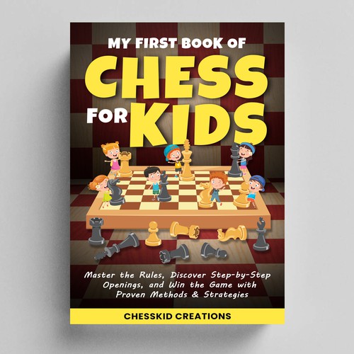 Designs | Design an Attractive Book Cover: CHESS FOR KIDS | Book cover ...