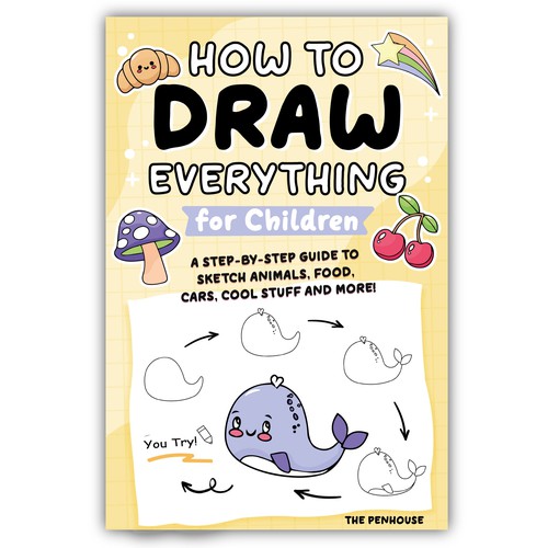 Designs | How to Draw Everything for Children: Kid-Friendly Cover ...