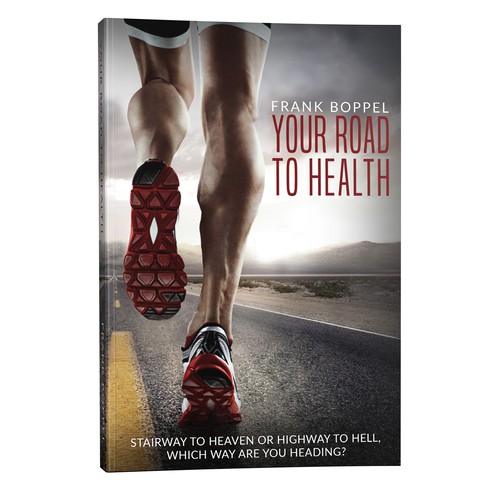 Health Book Cover - Stairway to Heaven or Highway to Hell | Book cover ...