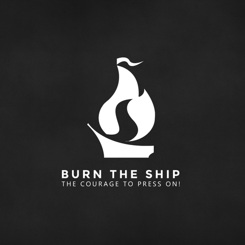 Create the powerful adventurous logo for Burn The Ship! | Logo design ...