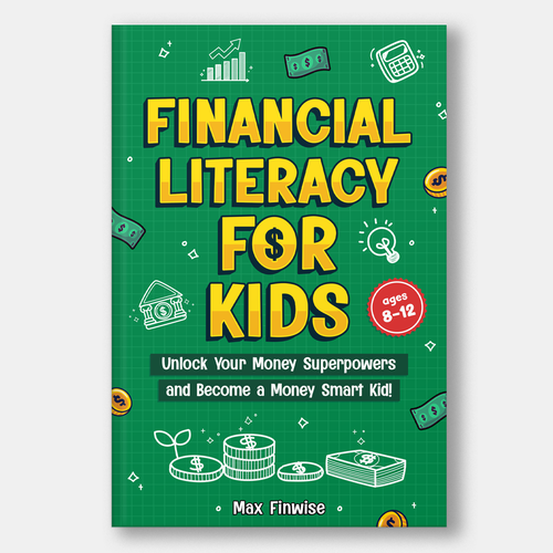 Designs | Financial Literacy Book for Kids, Ages 8 to 12 | Book cover ...