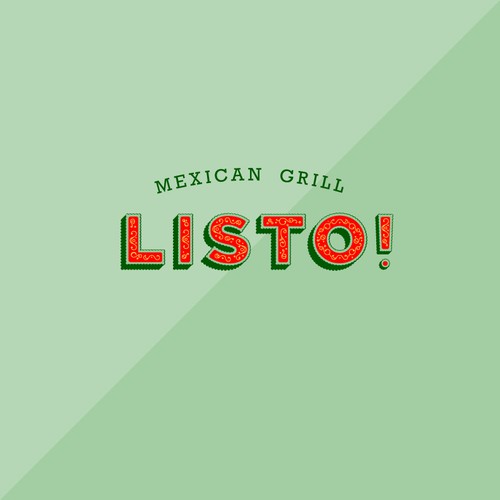 Design a hipster modern logo for Listo! Mexican Grill | Logo & brand ...