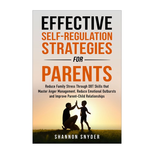 Designs | Motivate parents to get a handle on their own emotional ...