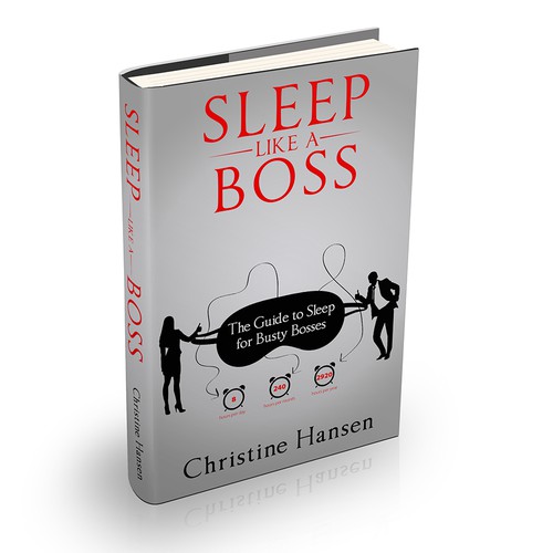Book Cover for "Sleep Like A Boss - The Guide To Sleep for Busy Bosses ...