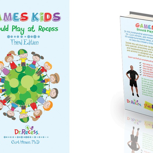 Design a fun, colorful book cover for Games Kids Should Play at Recess ...