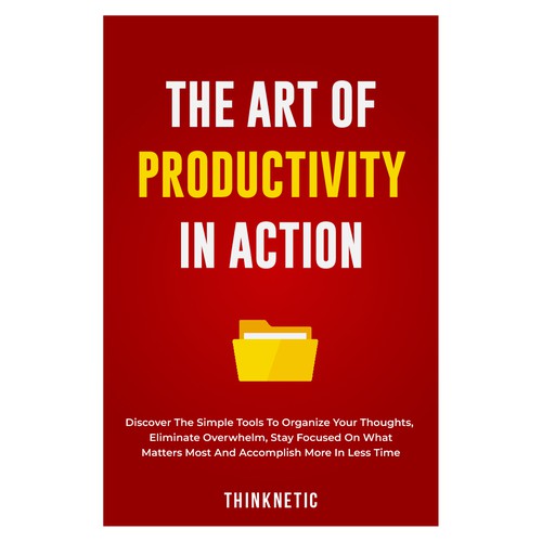 Designs | Design A Clever And Catchy "The Art of Productivity in Action ...