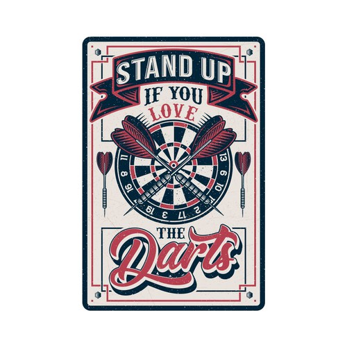Designs | Darts design for decorative metal sign with phrase "Stand up ...