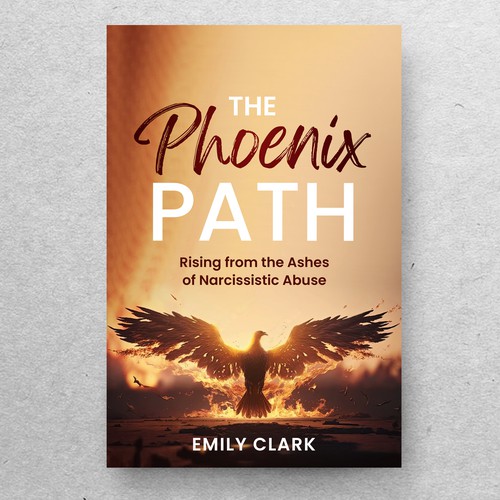 Designs | Book cover design for "The Phoenix Path: Rising from the Ashes of Narcissistic Abuse ...