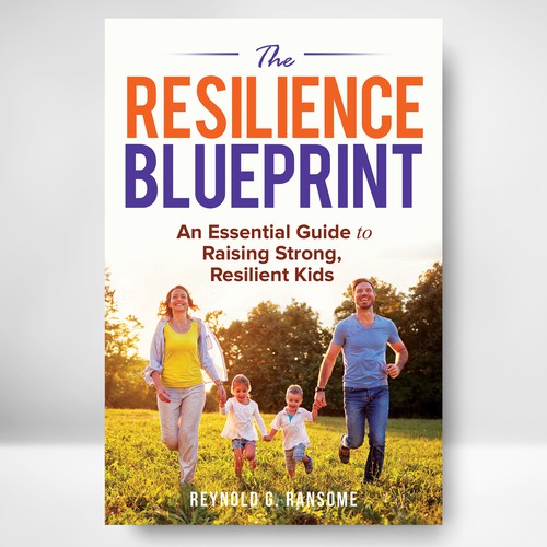 Designs | Unleash the Power of Resilience in Children | Book cover contest
