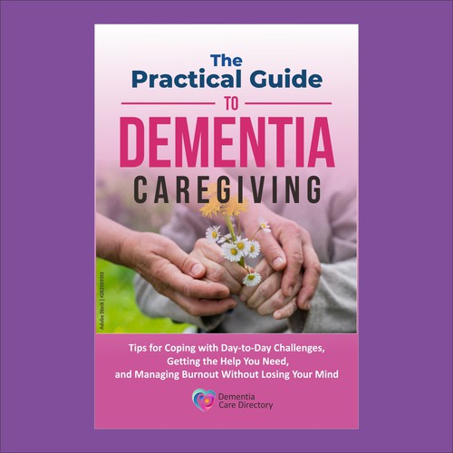 Designs | Dementia Caregiver Guide | Book cover contest