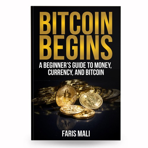 Designs | Bitcoin Begins- a simple elegant design to entice | Book ...