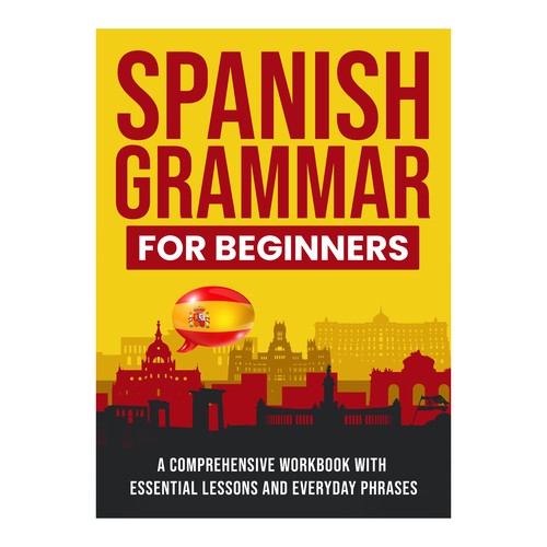 Designs | Sophisticated Spanish Grammar for Beginners Cover | Book ...