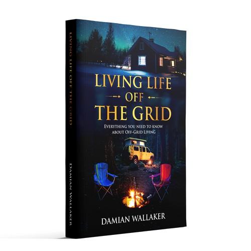 Designs | Living Life Off the Grid | Book cover contest