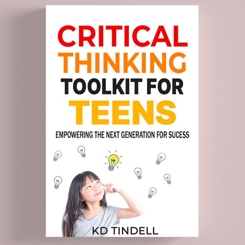 Designs | Critical Thinking Skills for Teens | Book cover contest
