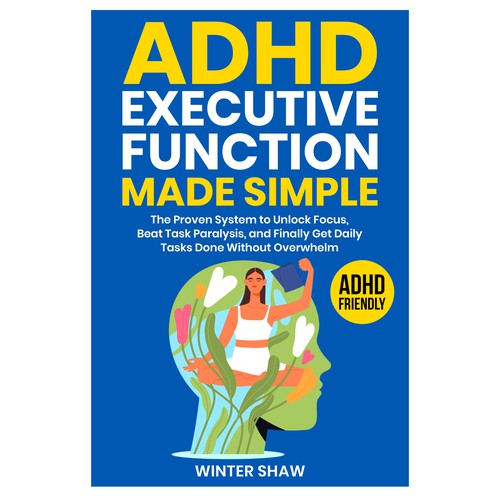 Designs | Cover design for ADHD Executive Function Book for Women ...