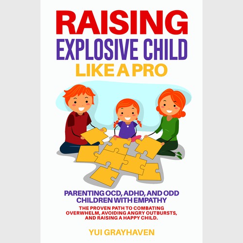 Designs | Helping parents on how to deal with explosive behaviors in ...