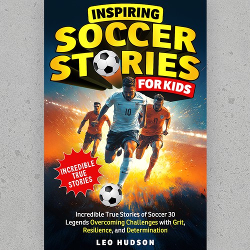 Designs | Soccer Stories for Kids Book Cover Design | Book cover contest