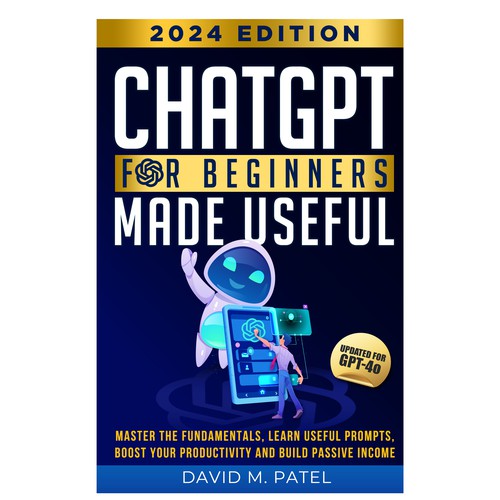 Designs | Attractive Book Cover Design for "ChatGPT for Beginners ...