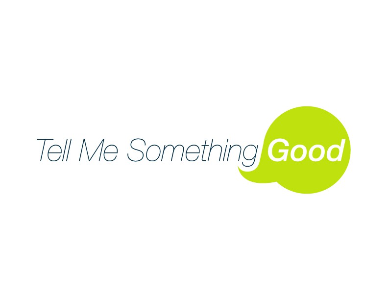 Tell Me Something Good Logo | Logo design contest