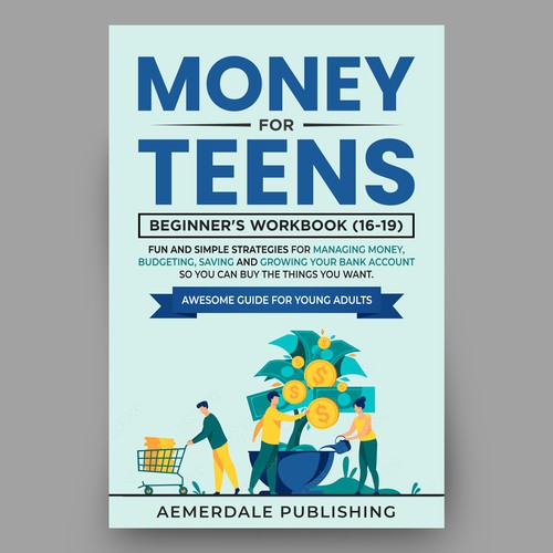 Designs | Attractive Money for Teens Cover to appeal to Young Adults ...
