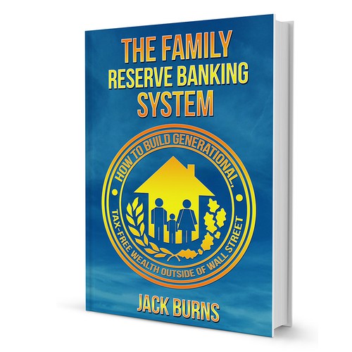 Create a cover for an investing eBook called The Family Reserve Banking ...