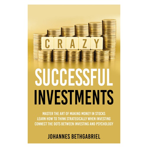 Designs | Powerful Book Cover for an Investing book that helps to Build ...