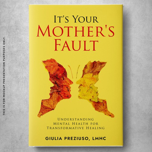 Designs | It's Your Mother's Fault - Giulia Preziuso | Book cover contest