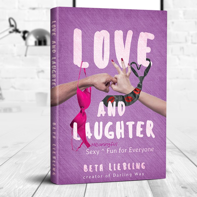 Create An Ebook Cover For A Fun Lighthearted Book About Meaningful Sex