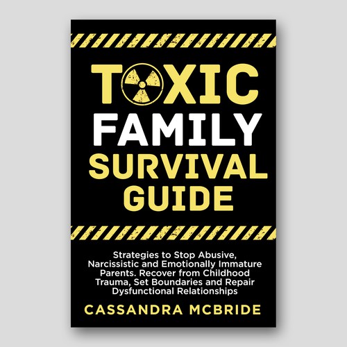 Designs | Book Cover Design for "Toxic Family Survival Guide" | Book ...