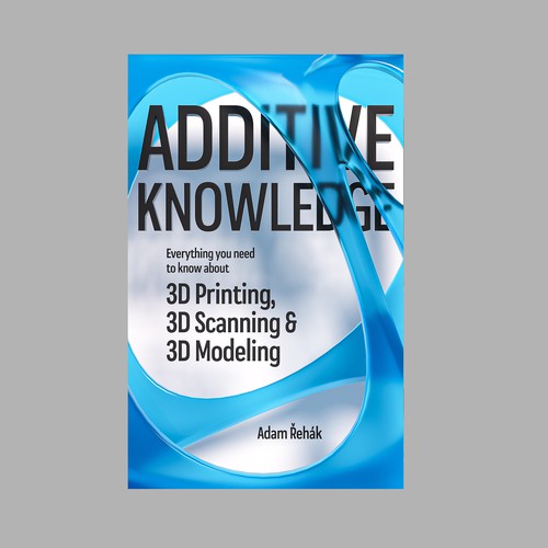 Designs | Additive Knowledge - design a high-tech feel book cover for ...