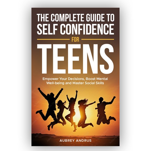 Designs | Teen Self Confidence Book Cover | Book cover contest