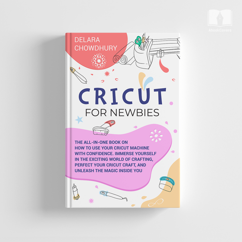 Designs | Creative book cover about a crafts book - the Cricut machine ...