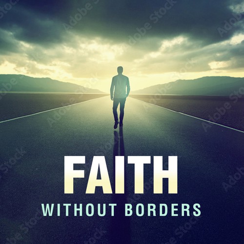 Designs | Faith Without Borders Sermon Series | Postcard, flyer or ...