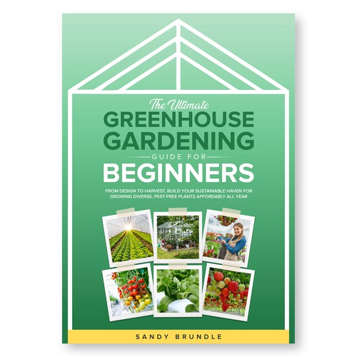 Designs | Greenhouse Gardening for Beginners | Book cover contest