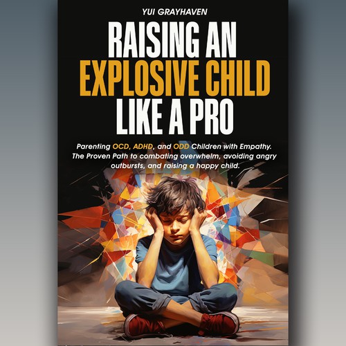 Designs | Helping parents on how to deal with explosive behaviors in ...