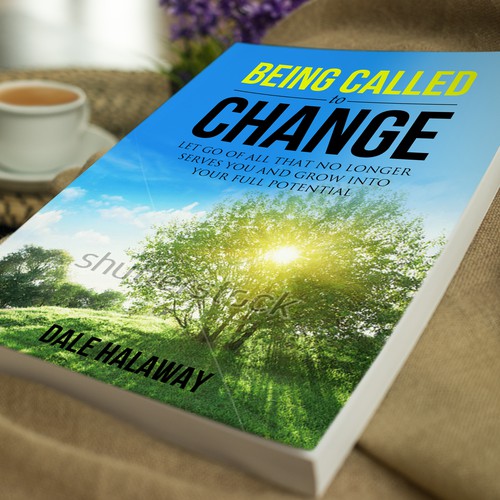 Designs | Book Cover Design for Being Called to Change | Book cover contest