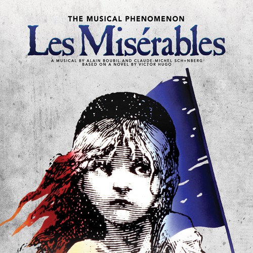 Designs | Need Awesome Poster Design for New "LES MISÉRABLES" Musical ...