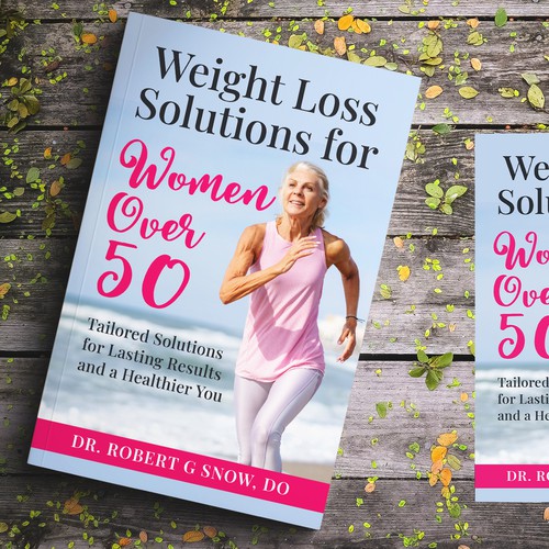 Designs | Weight Loss Simplified for Women Over 50 | Book cover contest