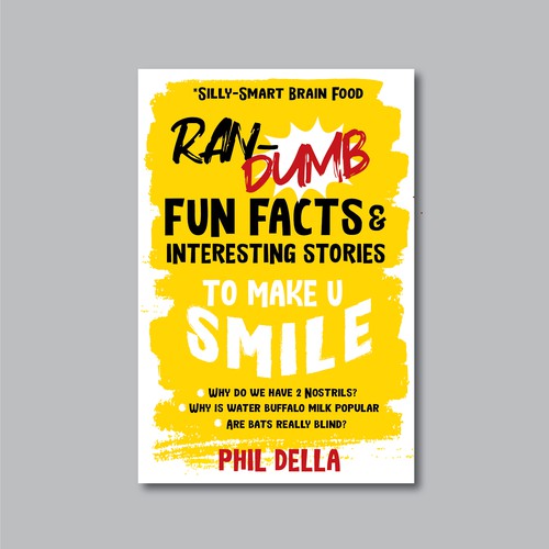 Designs | Ran-Dumb Fun Facts Book Cover | Book cover contest