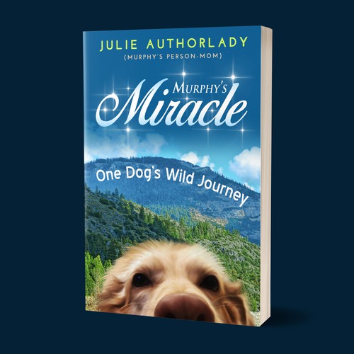 Book Cover for Murphy's Miracle - A Lost Dog Story | Book cover contest