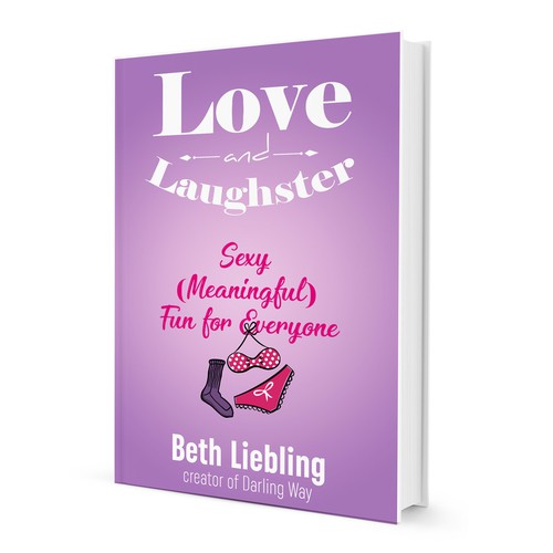 Create An Ebook Cover For A Fun Lighthearted Book About Meaningful Sex