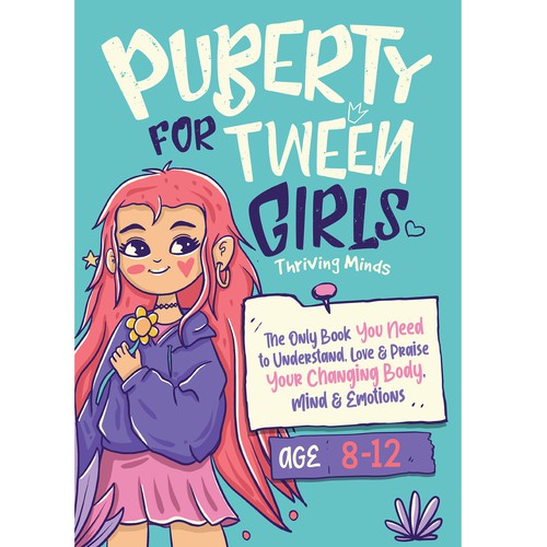 Designs | Tween Girls Puberty | Book cover contest
