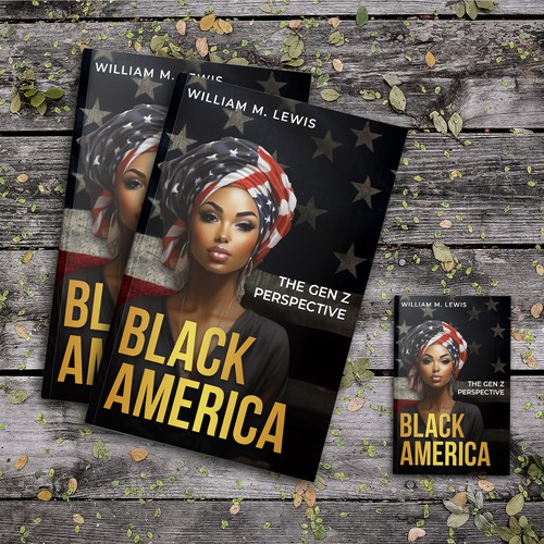 Designs | Design a book cover for my book, "Black America, The Gen Z ...
