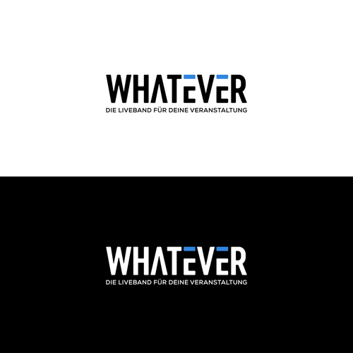 Designs | Gestalte ein Logo für die Band WHATEVER (Wortmarke) | Logo ...