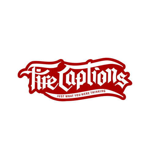 Dank logo wanted for Fire Captions Clothing | Logo design contest