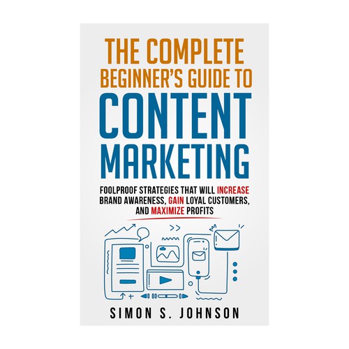 Designs | Simple book cover design for a book about content marketing ...