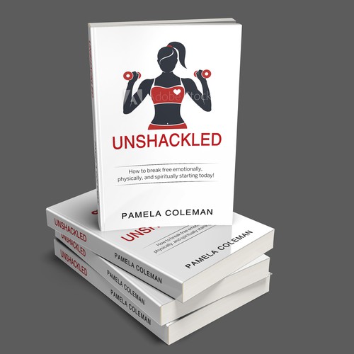 UNSHACKLED - BREAK FREE BOOK | Book cover contest