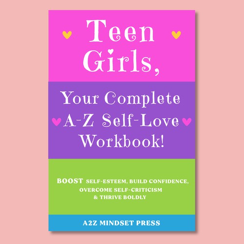 Designs | Cool and modern book cover for Teen Girls workbook on Self ...