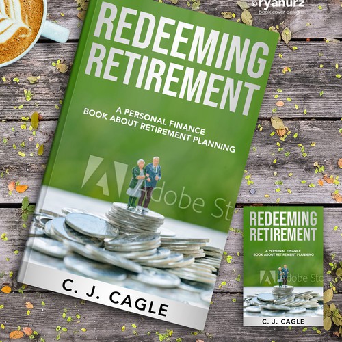 Designs | Redeeming Retirement Book Cover Design | Book cover contest
