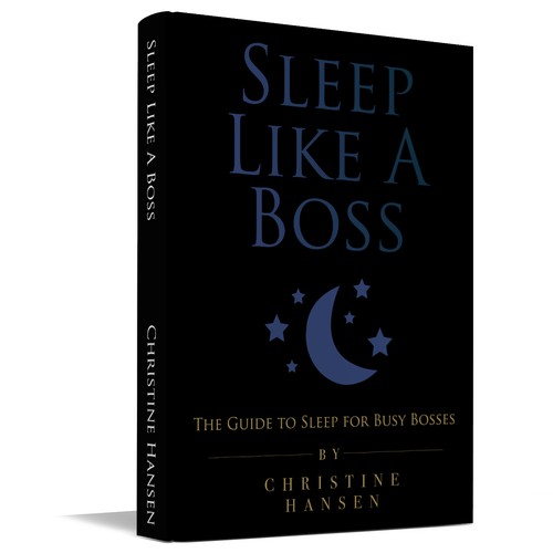 Book Cover for "Sleep Like A Boss - The Guide To Sleep for Busy Bosses ...